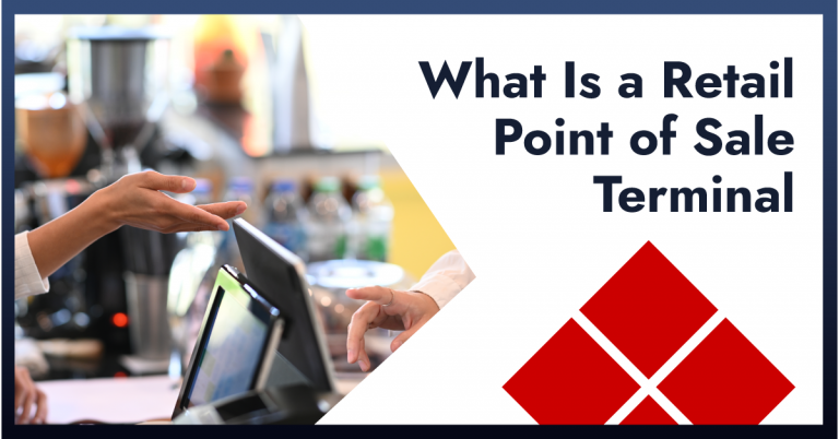 What Is a Retail Point of Sale Terminal